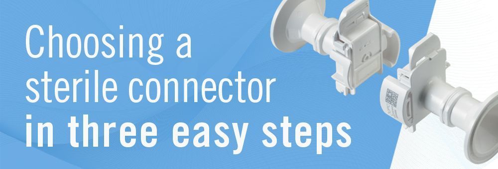 How to choose sterile connectors | Blog | CPC